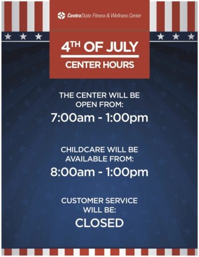 July 4th Holiday Hours - CentraState Fitness and Wellness