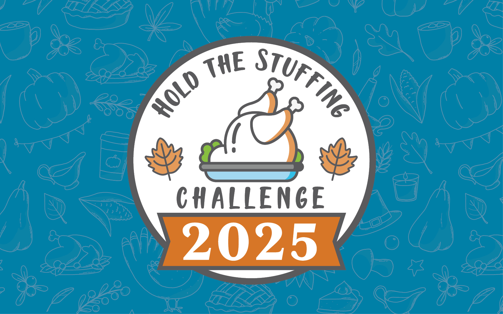 Join our Hold the Stuffing Challenge! - CentraState Fitness and Wellness